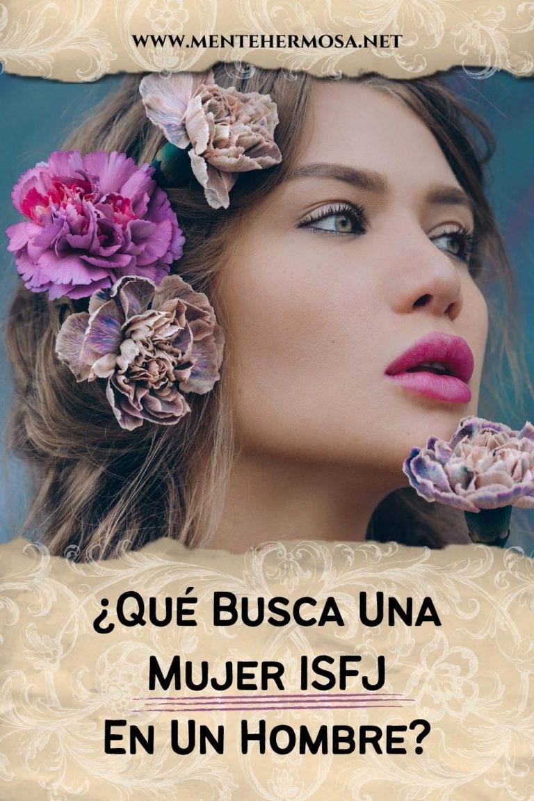 ¿Qué Busca Una Mujer ISFJ En Un Hombre?