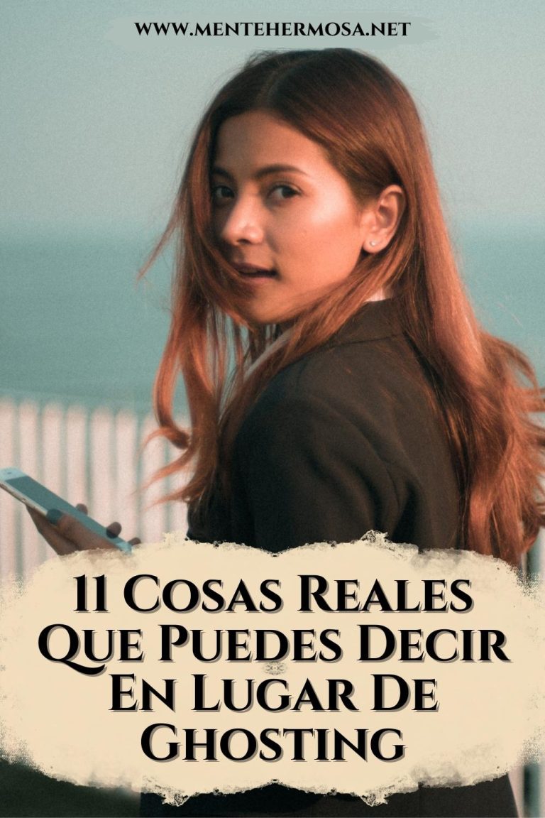 11 Cosas Reales Que Puedes Decir En Lugar De Ghosting