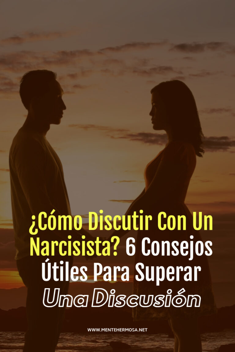 ¿Cómo Discutir Con Un Narcisista? 6 Consejos Útiles Para Superar Una ...